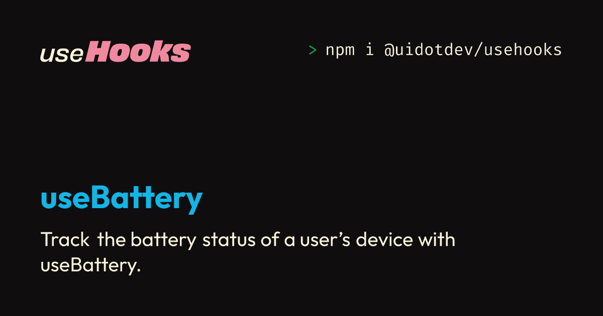 useBattery React Hook – useHooks