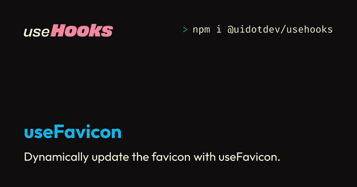 useFavicon React Hook – useHooks